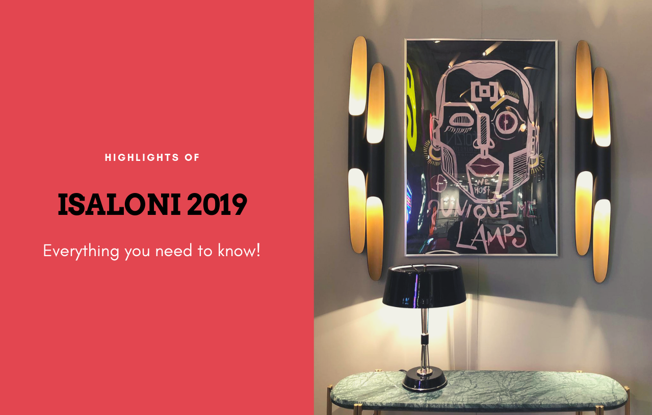 iSaloni 2019: Discover The Highlights of the Italian Fair!